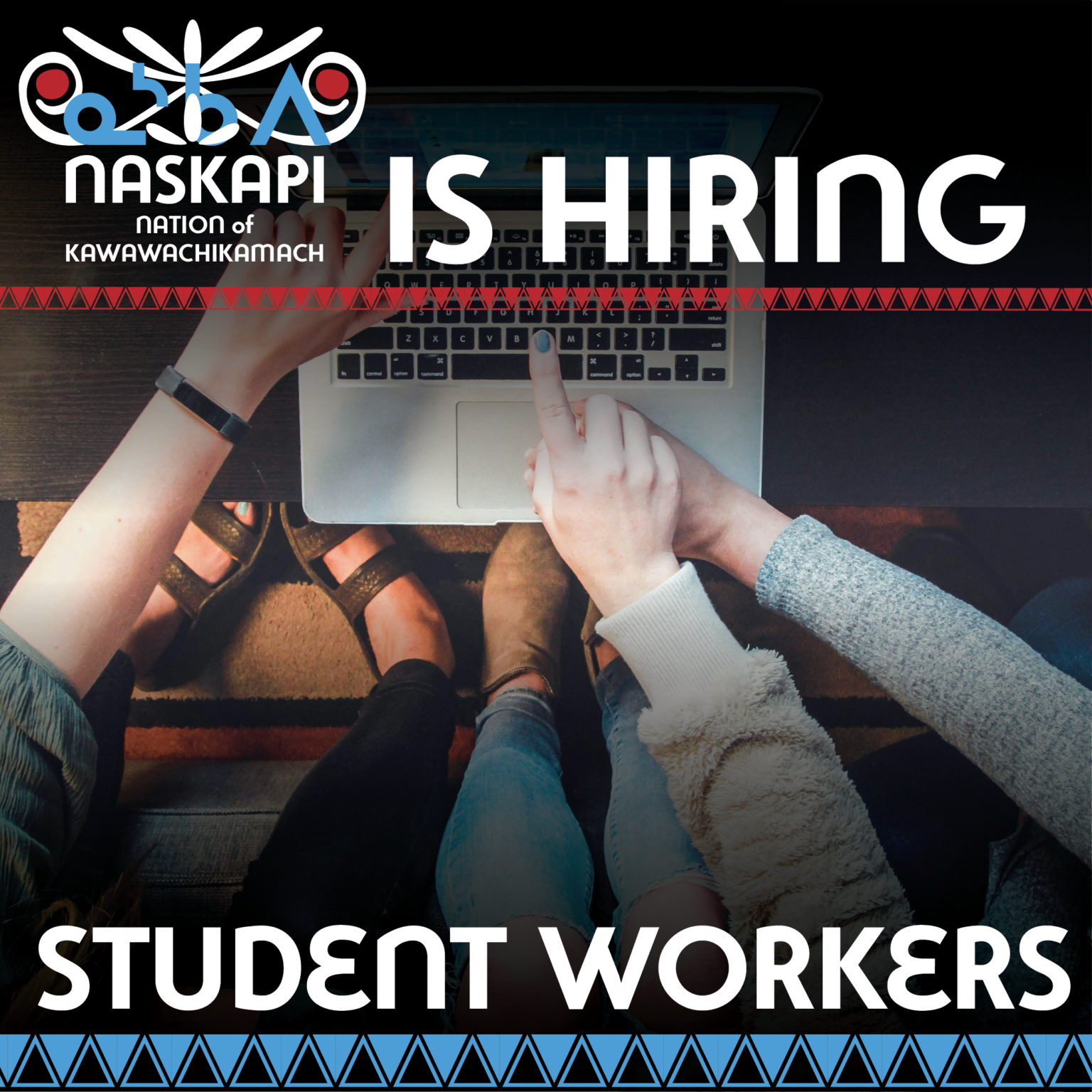 We’re Hiring Student Workers – Naskapi Nation of Kawawachikamach